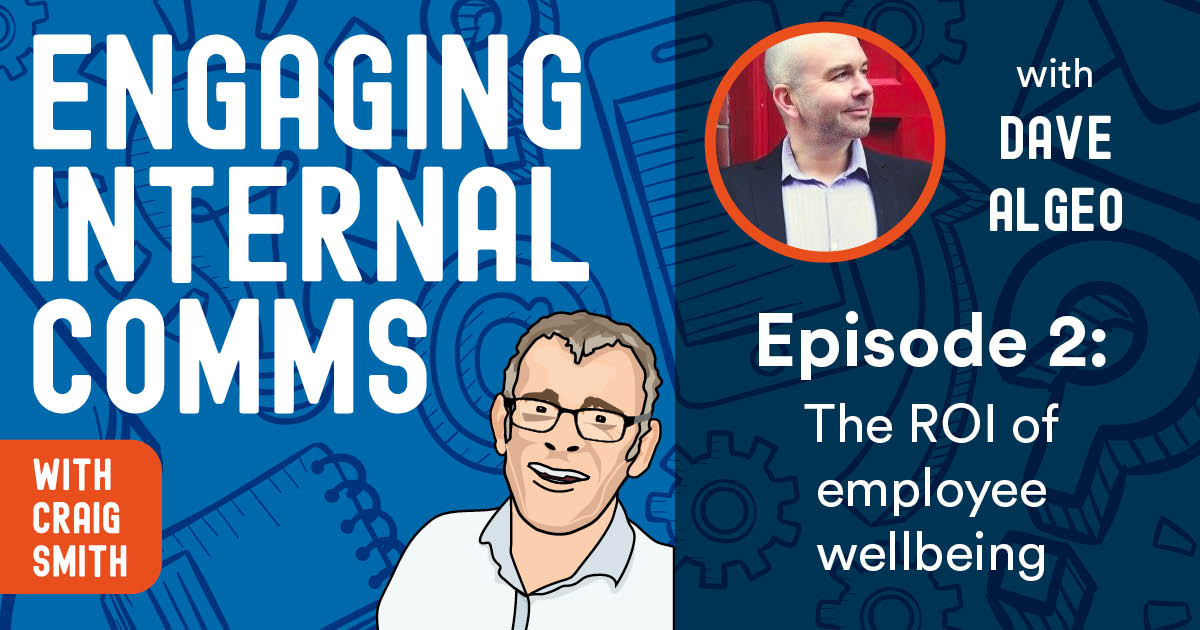 The ROI of employee wellbeing with Dave Algeo | S1 E2
