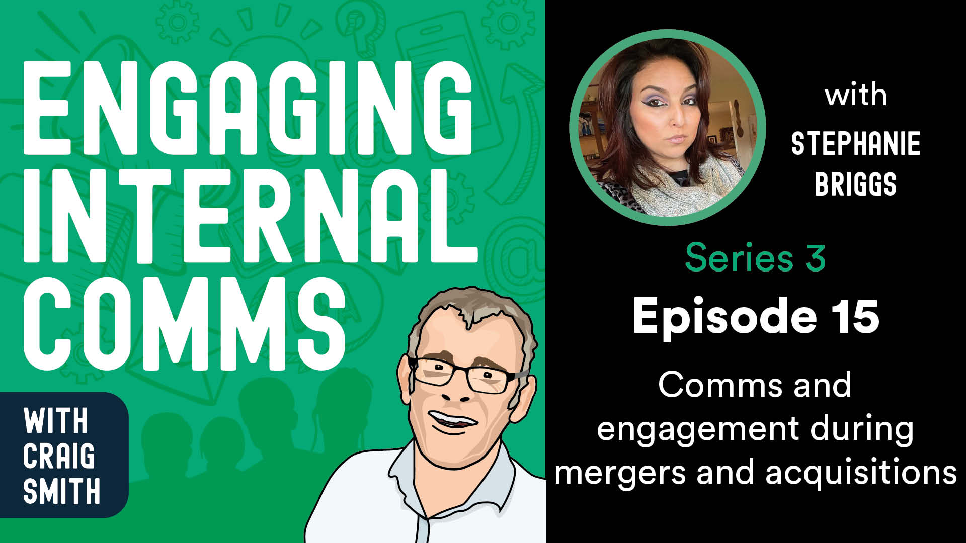 Comms and engagement during mergers and acquisitions | S3 E15 - The Big ...